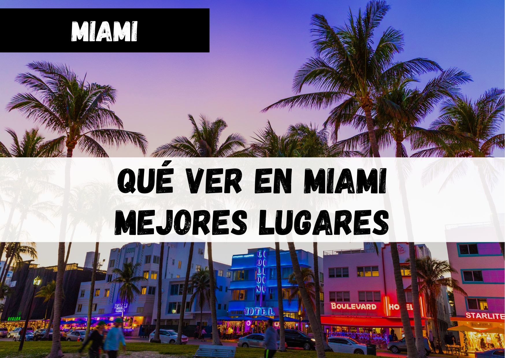 17 lugares que ver en Miami + Mapa | Lo mejor de la ciudad